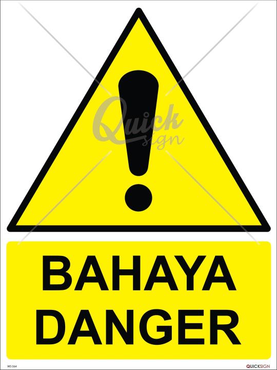 Warning Sign | Awas Caution Bahaya Danger | Safety Signage | Lazada