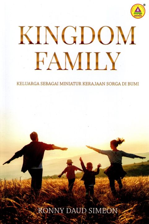 KINGDOM FAMILY, KELUARGA SEBAGAI MINIATUR KERAJAAN SORGA DI | Lazada ...