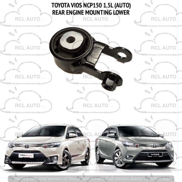 REAR ENGINE MOUNTING LOWER TOYOTA VIOS NCP150 1.5 (AUTO) | Lazada
