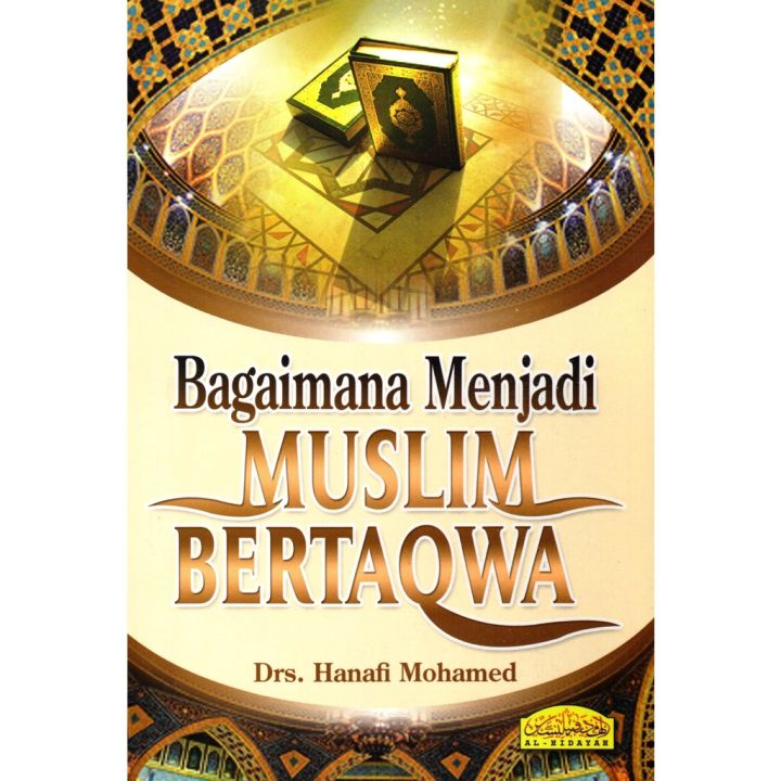 |BBO| Buku Al-Hidayah Bagaimana Menjadi Muslim Bertaqwa | Lazada |BBO| Buku Al-Hidayah Bagaimana Menjadi Muslim Bertaqwa | Lazada
