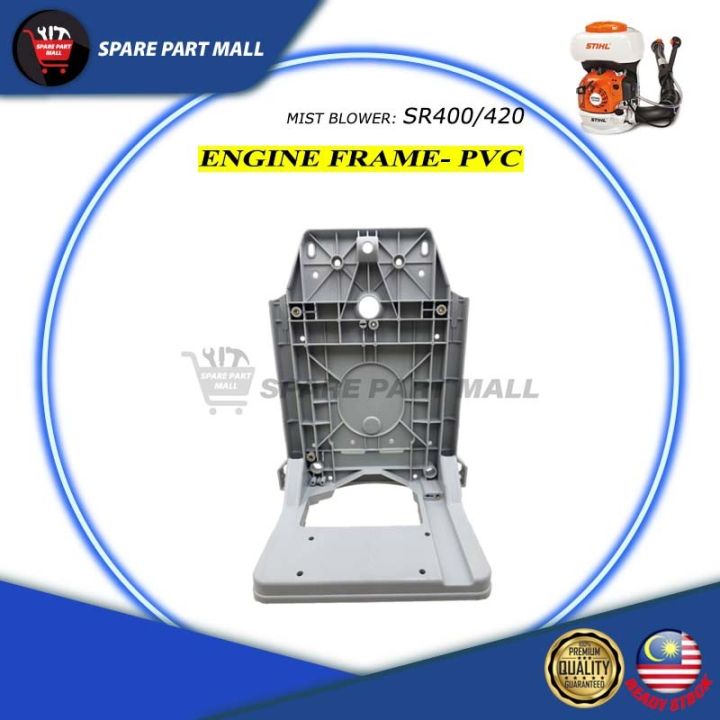 SPARE PART: STIHL MIST BLOWER (SR400/SR420): ENGINE FRAME- PVC ...