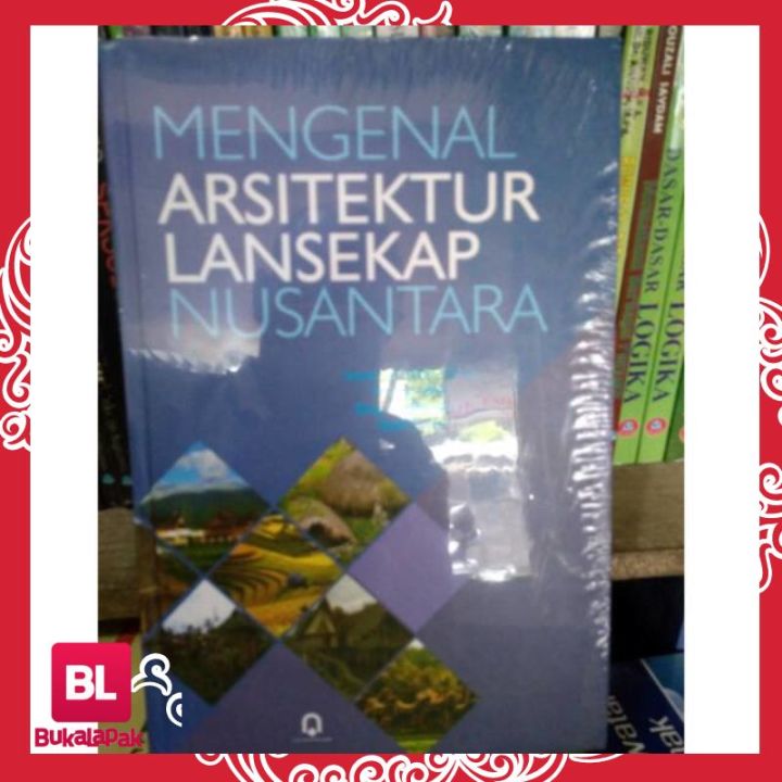 Buku MENGENAL ARSITEKTUR LANSEKAP NUSANTARA | Lazada Indonesia