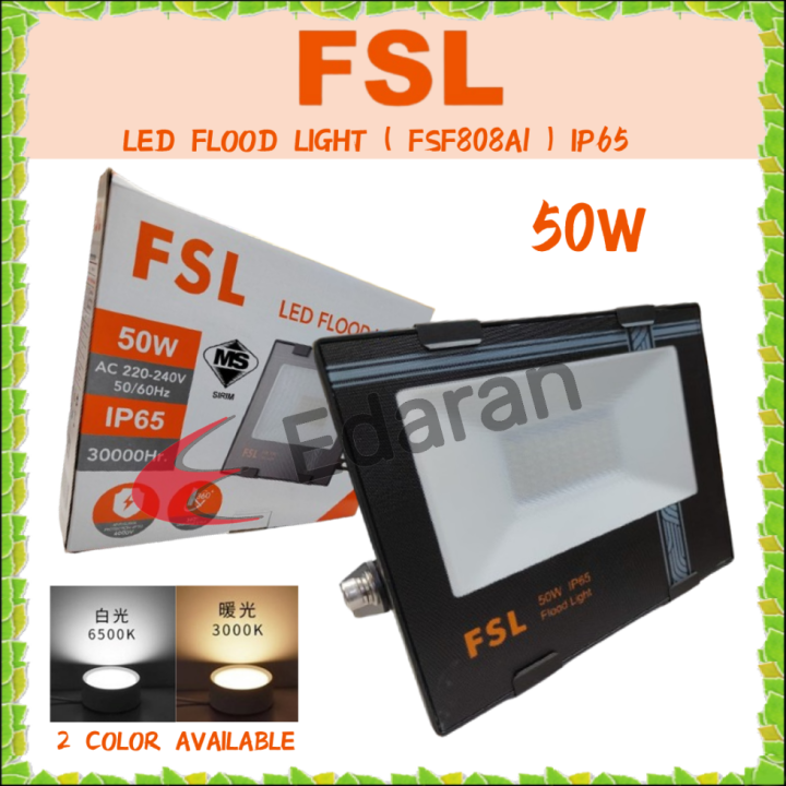 FSL 50W LED SMD FLOOD LIGHT / SPOT LIGHT (IP65) 6500K AND 3000K | Lazada