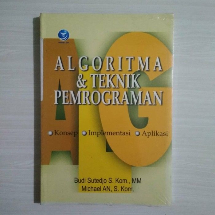 Algoritma Dan Teknik Pemrograman, Konsep, Implementasi Dan Aplikasi ...