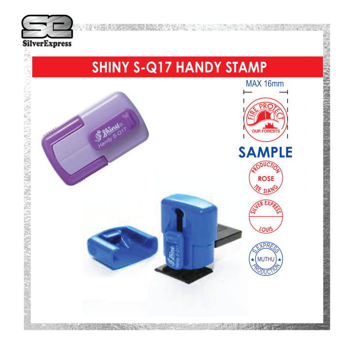 SHINY S-Q17 HANDY STAMP / 16MM SIZE / HANDY STAMP / SQ17 / RUBBER STAMP / SELF INKING STAMP | Lazada