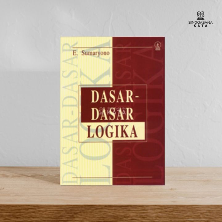 Dasar-dasar Logika - E. Sumaryono - Kanisius | Lazada Indonesia