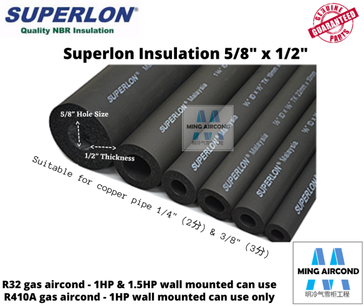 [SUPERLON] PREMIUM INSULATION SIZE 5/8'' X 3/8'' & 5/8'' X 1/2'' | Lazada