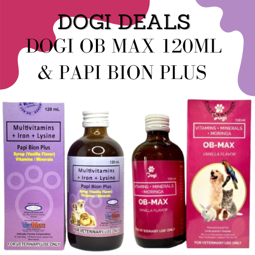[APS] DOGI DEALS BUY OB MAX 120ML & PAPI BION PLUS 120ML / PARA SA ASO ...