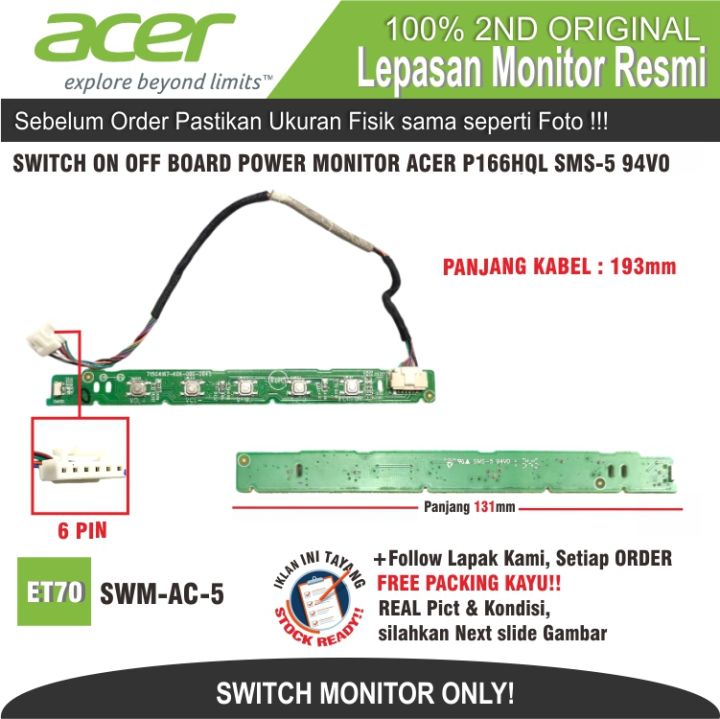 ET70 SWM-AC-5 SWITCH ON OFF BOARD POWER MONITOR ACER P166HQL SMS-5 94V0 | Lazada Indonesia