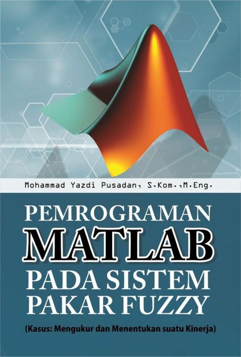 Buku Pemrograman MATLAB pada Sistem Pakar Fuzzy | Lazada Indonesia
