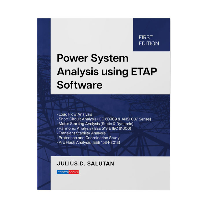 Power System Analysis Using ETAP Software (2025) [Softcover] by Julius D. Salutan | Lazada PH