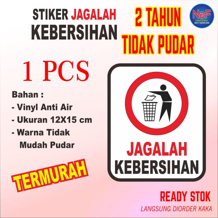 Stiker Jagalah Kebersihan Sticker buang sampah pada tempatnya Vinyl ...