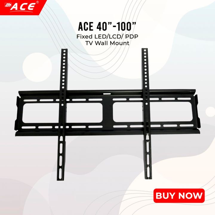 ACE 40"-100" Fixed LED/LCD/PDP TV Wall Bracket | Lazada PH