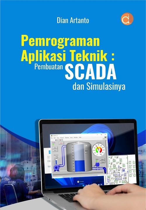 Buku Pemrograman Aplikasi Teknik: Pembuatan Scada dan Simulasinya ...