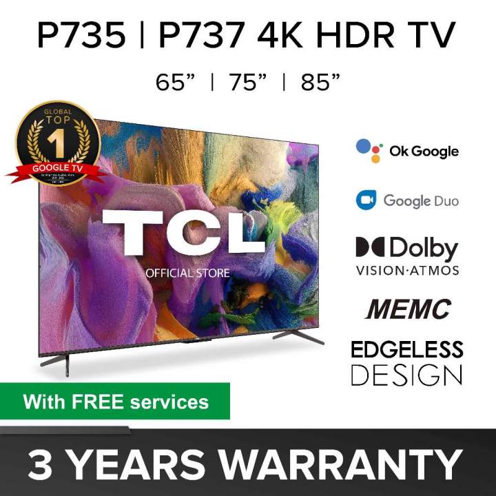 P735 TCL | p737 4K HDR 65/75/85นิ้ว | สมาร์ททีวี | การออกแบบที่บางเฉียบ4K HDR | Lazada.co.th