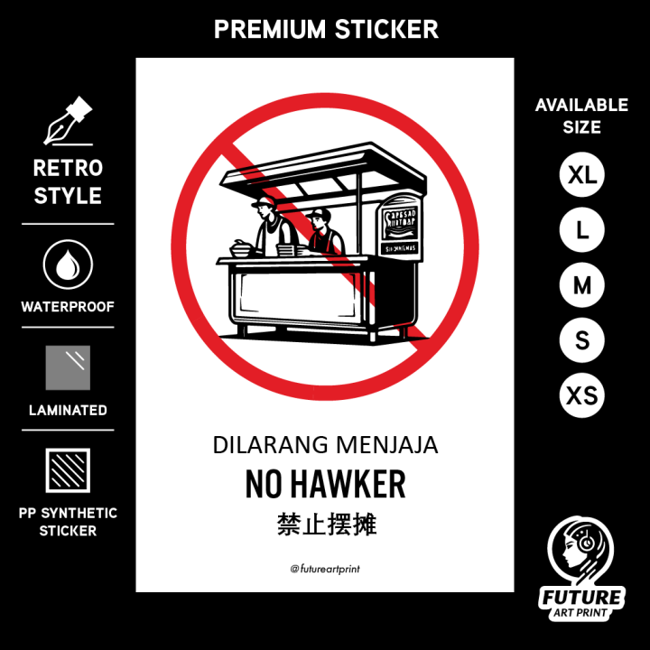 No Hawker. Dilarang Menjaja. 禁止摆摊. Premium Sticker Sign Notice Signage ...