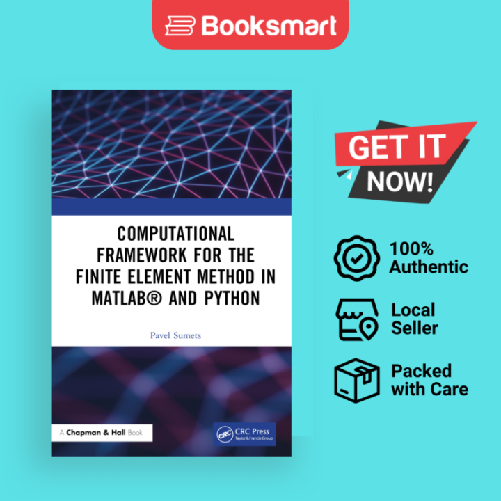 Computational Framework For The Finite Element Method In Matlab® And Python Hardcover