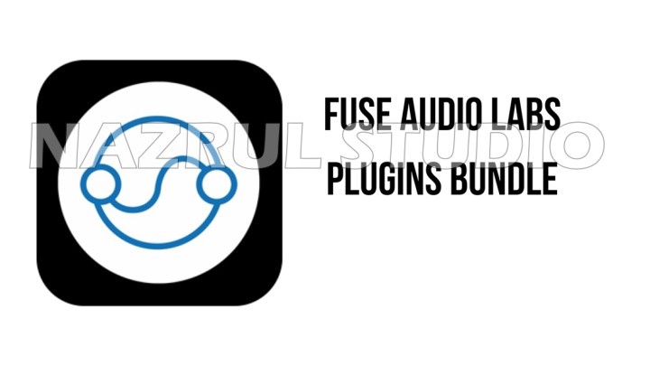 Fuse Audio Labs Bundle 2021.4 / Plugins Bundle v2.5.1 Pre Activate Crack | Lazada