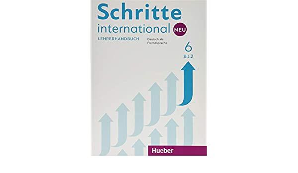 Schritte international Neu 6 Lehrerhandbuch 9783196110869 * - (100% ...