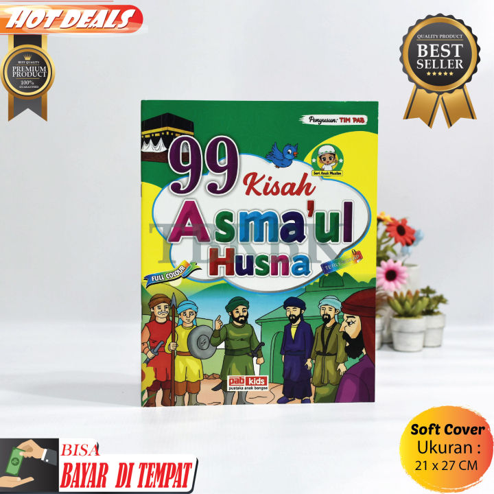 Buku Cerita Anak Islam Bergambar 99 Kisah Asmaul Husna Buku Motivasi ...