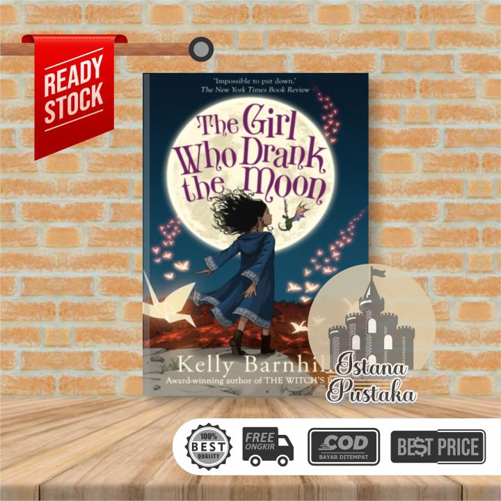 The Girl Who Drank the Moon by Kelly Barnhill (English) | Lazada Indonesia