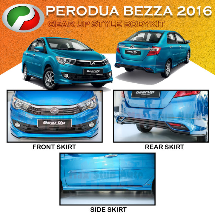 PERODUA BEZZA 2016-2019 GEAR UP STYLE FULLSET BODYKIT (GU) SKIRT LIP ...