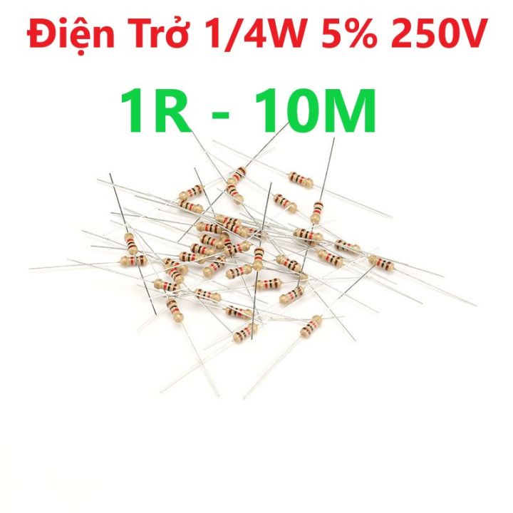 Gói 20 Con Điện Trở vạch 1/4W sai số 5% 250V 1R - 10M (220R, 330R, 470R, 1K, 2K, 4K7, 5K6, 10K ...