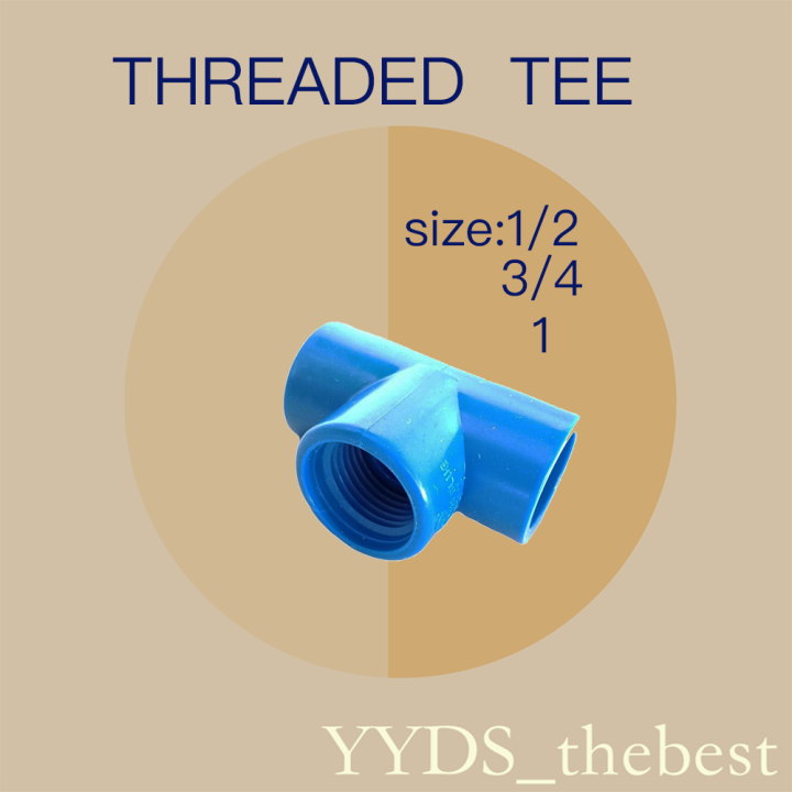 goflex (PER PIECE) PVC Blue threaded tee 1/2" ,3/4" ,1" | Lazada PH