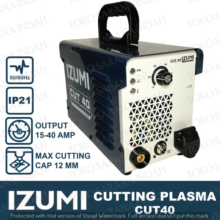 IZUMI Mesin Las Inverter CUT 40 Plasma Cutter Welding Machine CUT40 12 MM Potong Besi 40 Ampere ...