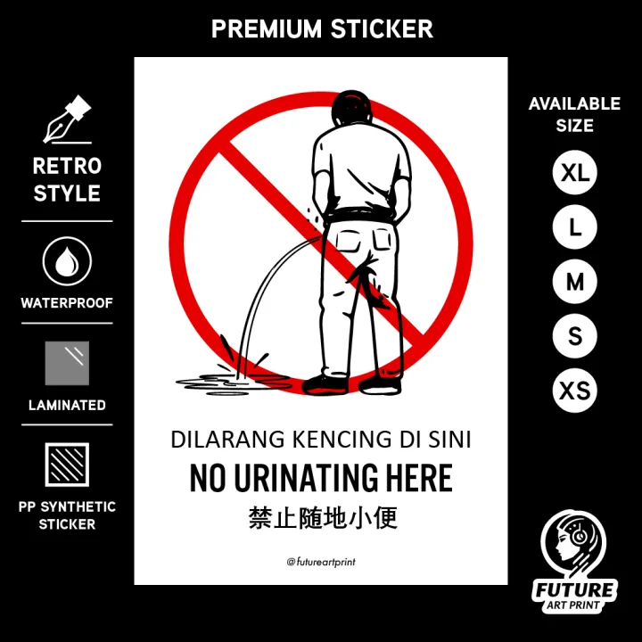 No Urinating Here. Dilarang Kencing Di Sini. 禁止随地小便. Premium Sticker ...