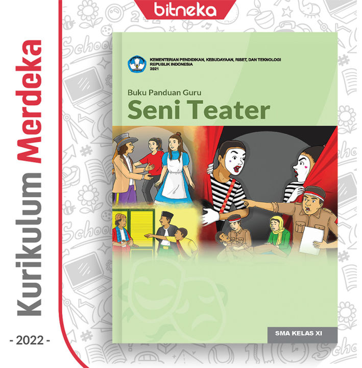 Buku Panduan Guru Seni Teater SMA/MA Kelas 11 K-Merdeka Kurmer | Lazada Indonesia