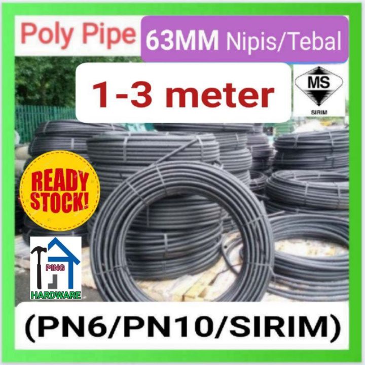 Poly Pipe 63mm SIRIM High Quality (Pn10 SIRIM) | Lazada