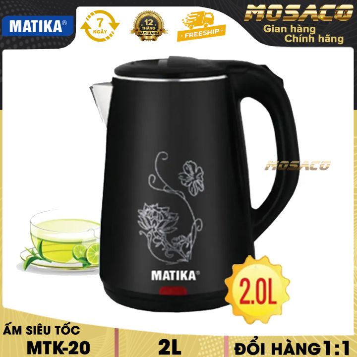 Ấm siêu tốc Matika MTK-20 dung tích 2L. Ấm điện 1500W cấu tạo ấm thiết kế 2 lớp chất liệu vỏ ...