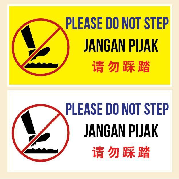Please Do Not Step Sticker Jangan Pijak Sticker 请勿踩踏贴纸 Sign Sticker ...