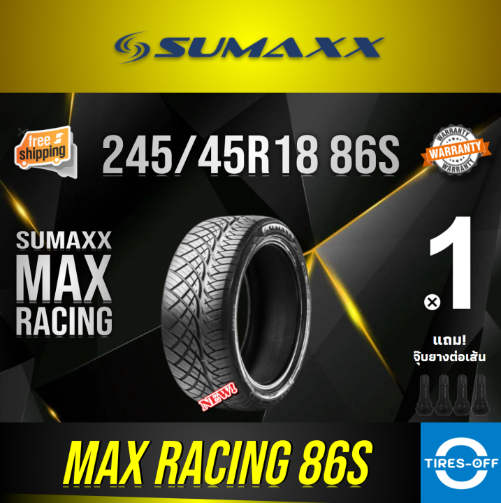 (ส่งฟรี) SUMAXX 245/45R18 MAX RACING 86S ยางใหม่ ผลิตปี2024 ราคาต่อ1 ...