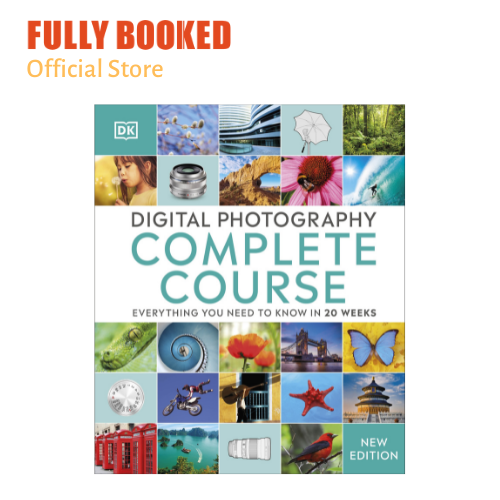 Digital Photography Complete Course: Everything You Need to Know in 20 ...