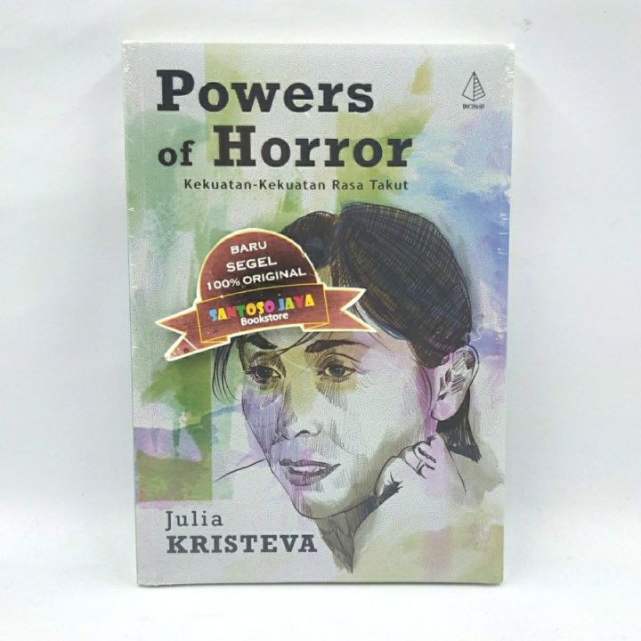 Buku Powers Of Horror - Kekuatan-Kekuatan Rasa Takut by Julia Kristeva ...