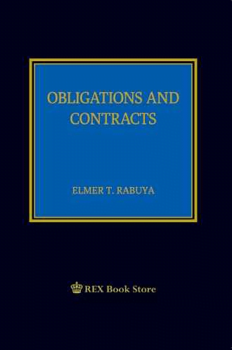 Obligations And Contracts (2019 Edition) by Elmer Rabuya (Cloth Bound ...