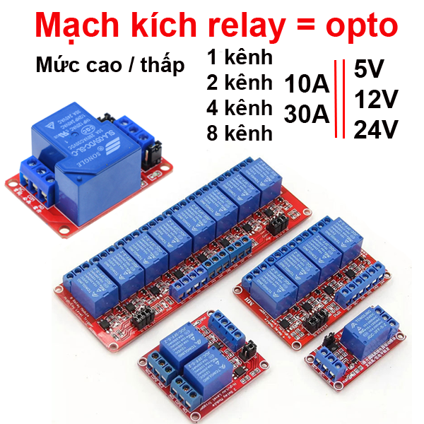 Mạch relay opto cách ly 1-8 kênh kích ( H/L) 5V/12V/24V - 10A/30A ...