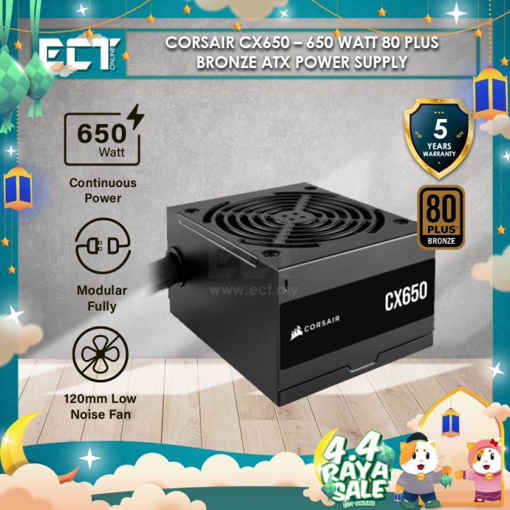 Corsair CX650 CX750 – 650 Watt / 750 Watt 80 PLUS Bronze ATX Power Supply | Lazada