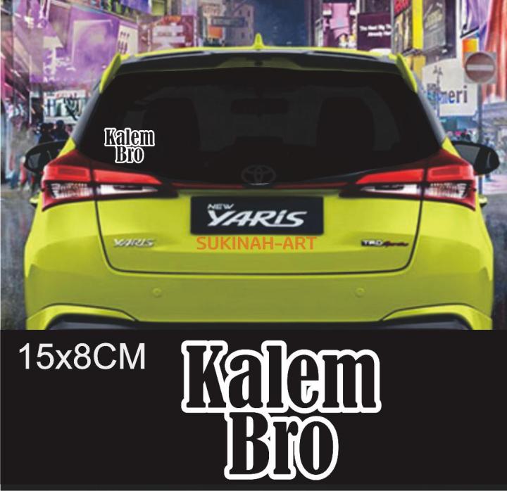 CUTTING STICKER MOBIL TULISAN KEREN KALEM BRO | Lazada Indonesia