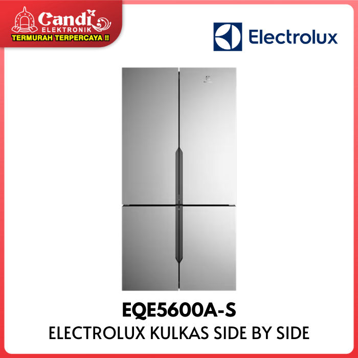 ELECTROLUX Kulkas 4 Pintu Kapasitas 562 Liter EQE5600A-S | Lazada Indonesia