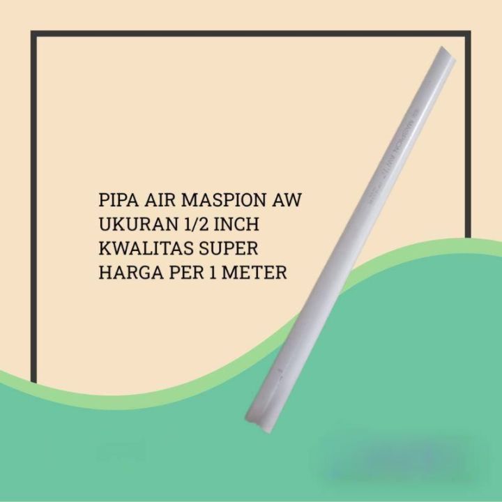 MASPION PIPA PVC AW 1/2" PIPA PARALON PRALON 1/2 INCH / PIPA AIR ...
