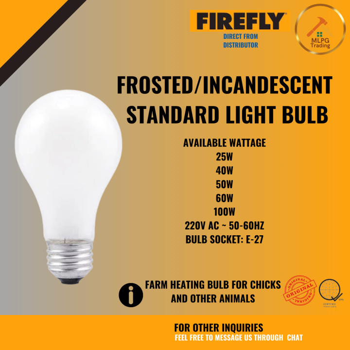 Firefly Frosted Incandescent Bulb for Animal Warmer (Pangsisiw) | Warm ...