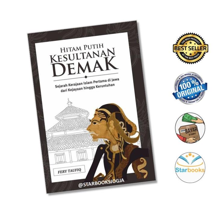BUKU HITAM PUTIH KESULTANAN DEMAK : SEJARAH ISLAM DI JAWA - ARASKA | Lazada Indonesia