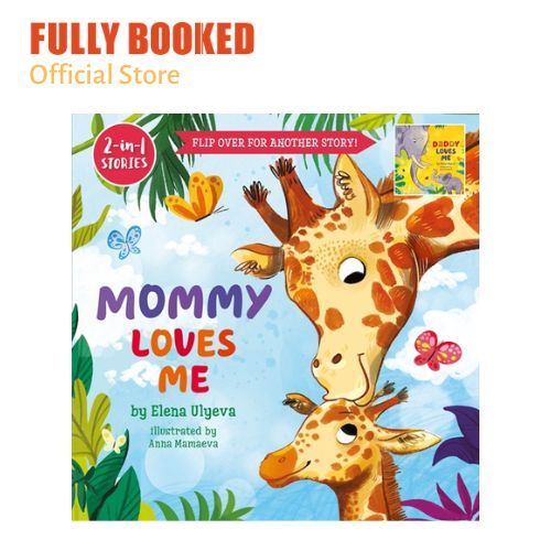 Mommy Loves Me Daddy Loves Me Flip Over For Another Story 2 In 1