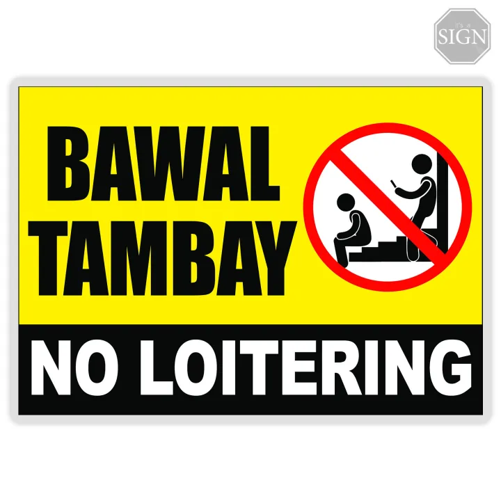 Bawal Tambay No Loitering Sign - Laminated Signage Label - A4 Size ...