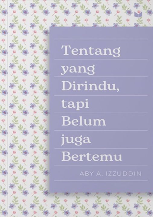 TENTANG YANG DIRINDU, TAPI BELUM JUGA BERTEMU | Lazada Indonesia