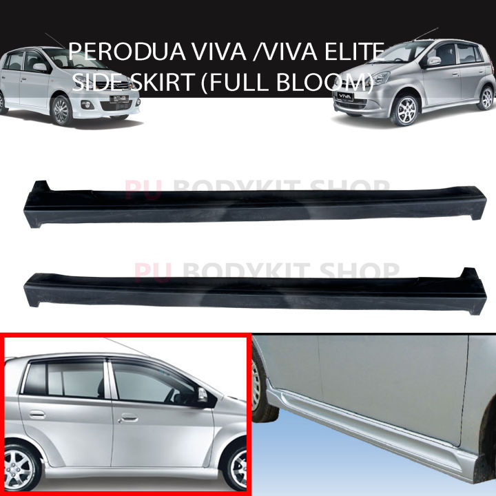PERODUA VIVA VIVA ELITE SIDE SKIRT (FULL BLOOM) PU GETAH | Lazada
