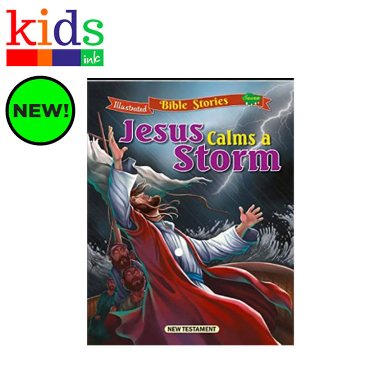 Illustrated Bible Stories : Jesus Calms A Storm - Kids Ink | Lazada PH